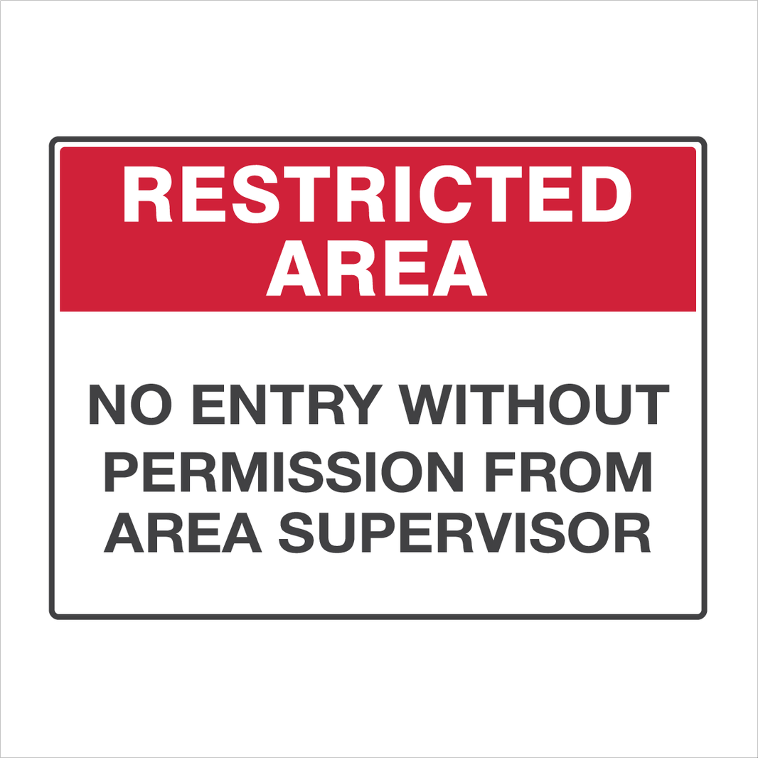 General Information - Restricted Area No Entry Without Permission Sign ...