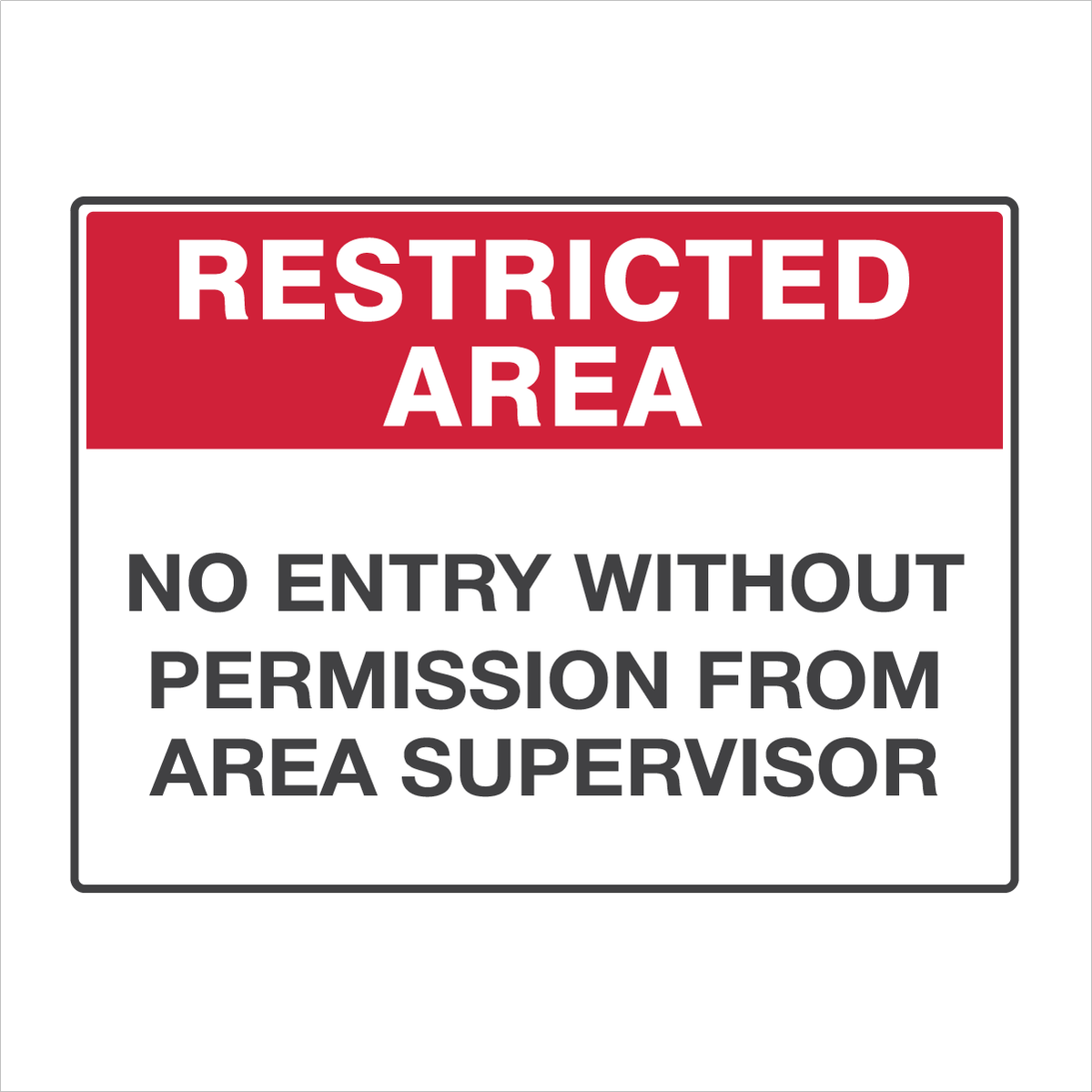General Information - Restricted Area No Entry Without Permission Sign ...